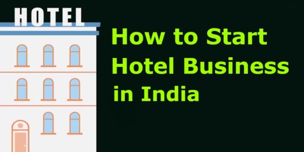 How to Start Hotel Business in India - Taxgaadi