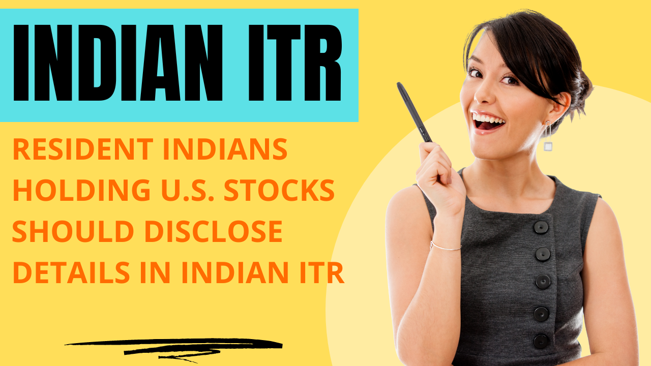 Resident Indians Holding U.S. Stocks Should Disclose Details in Indian ...